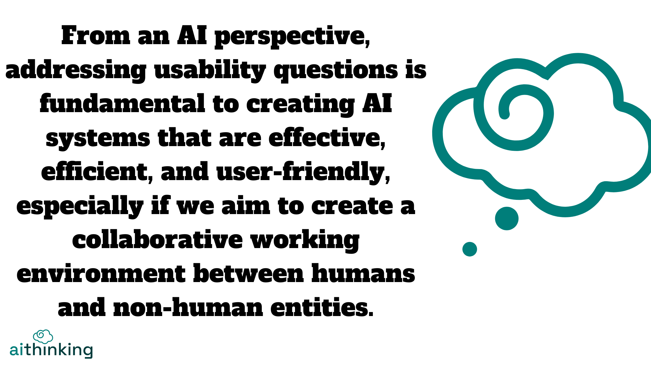 Usability Questions in the Age of AI ~ AI Thinking Glossary