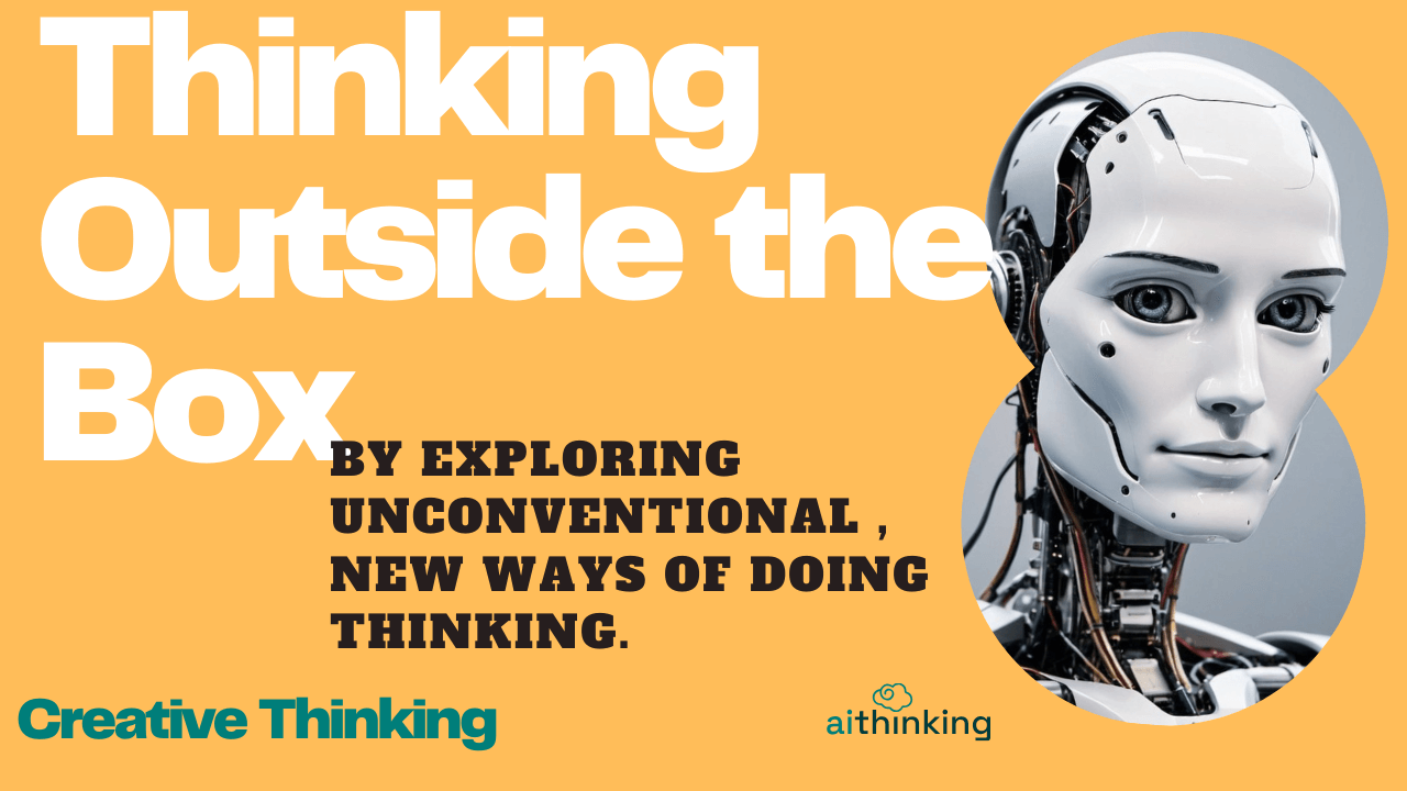 What is Creative Thinking in the Age of AI ~ AI Thinking Glossary